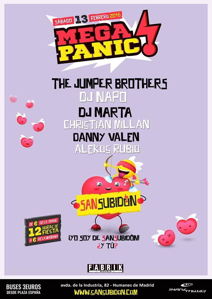 MegaPanic! Presenta: San Subidón (13 Febrero – Fabrik) – HOUSE ANDUJAR